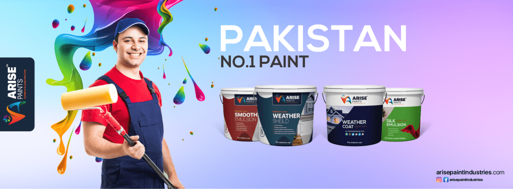 Arise Paints Pakistan – Excellence & Quality Everytime